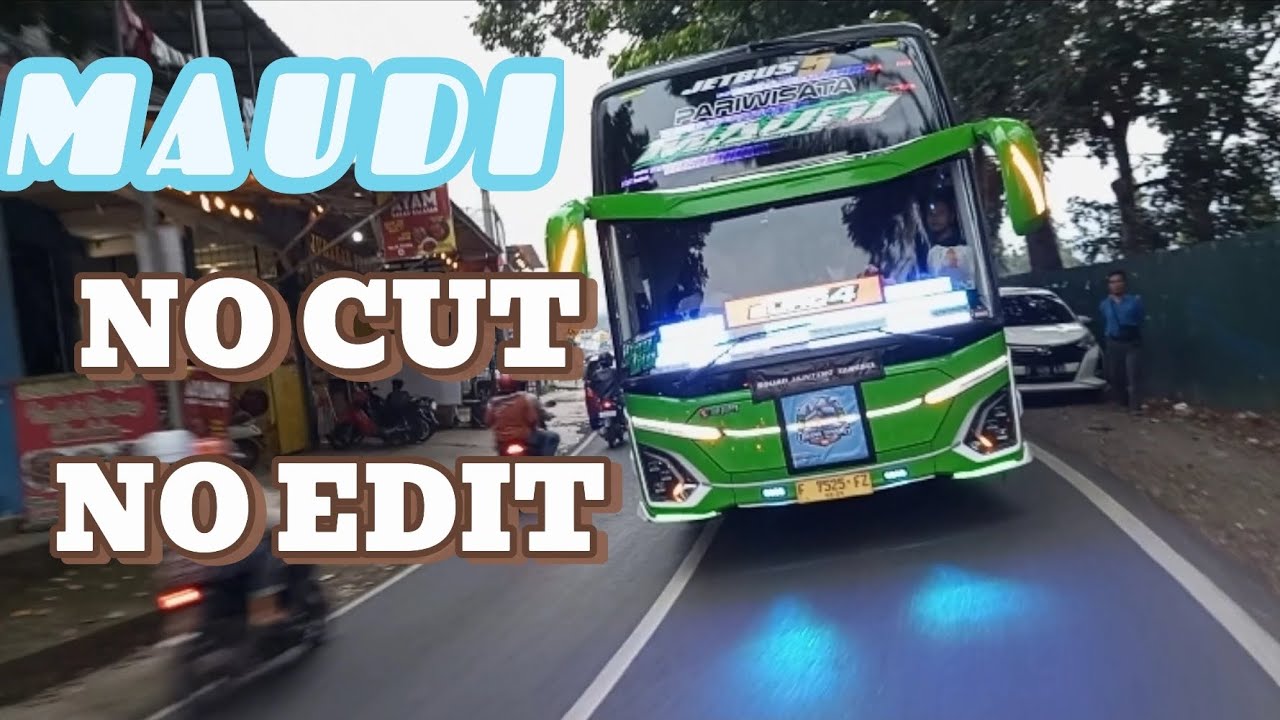 MAUDI JETBUS 5 FULL BASURI BIKIN JALAN PENUH 🔥🔥🔥 // NO CUT NO EDIT ...