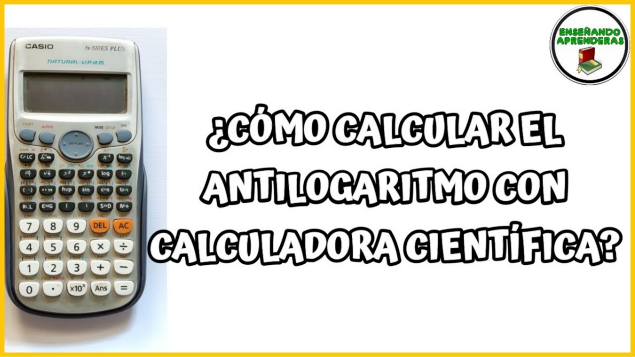 COMO CALCULAR EL ANTILOGARITMO CON CALCULADORA CIENT FICA YouTube como-calcular-el-antilogaritmo-con-calculadora-cient-fica-youtube