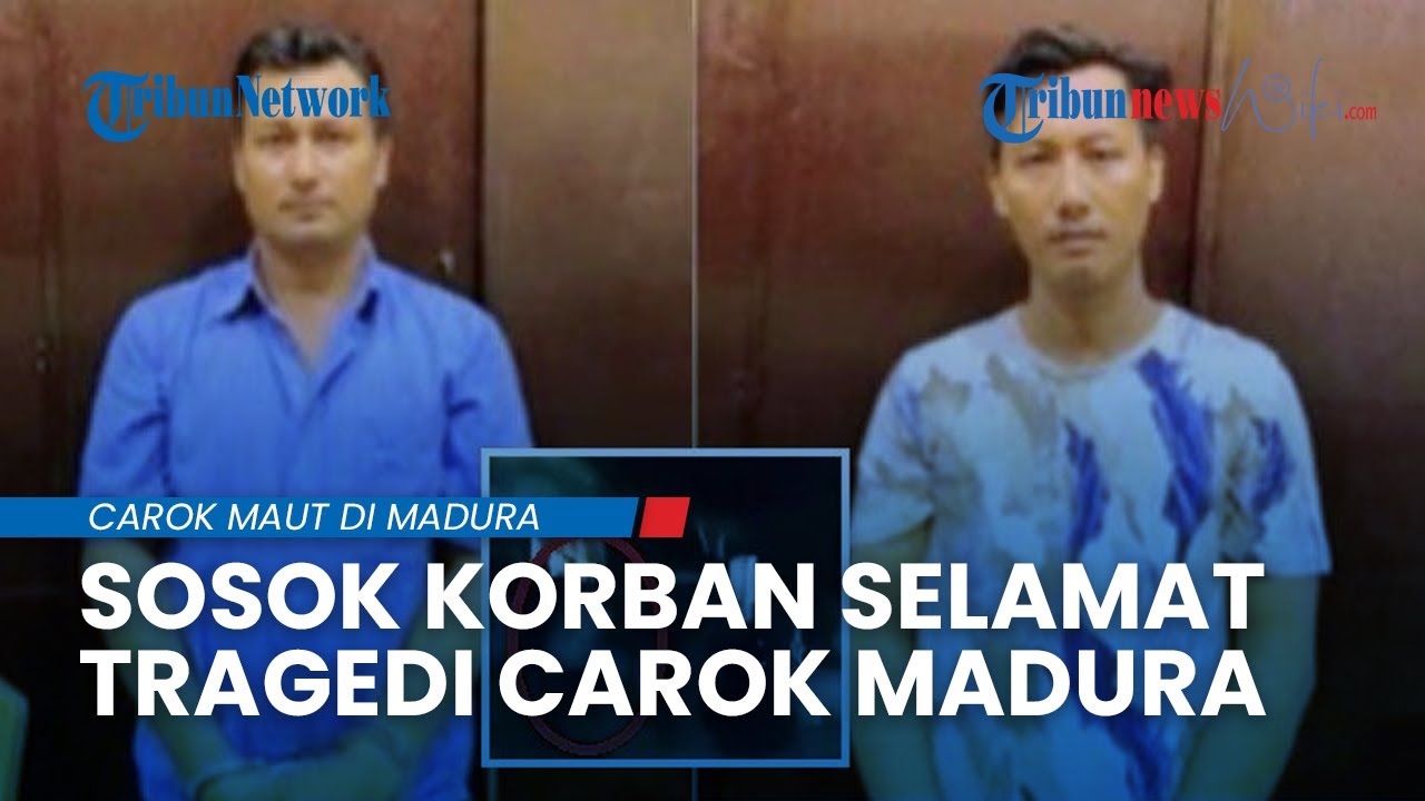 Sosok Korban Carok Madura yang Lolos dari Maut karena Diampuni, Pelaku ...