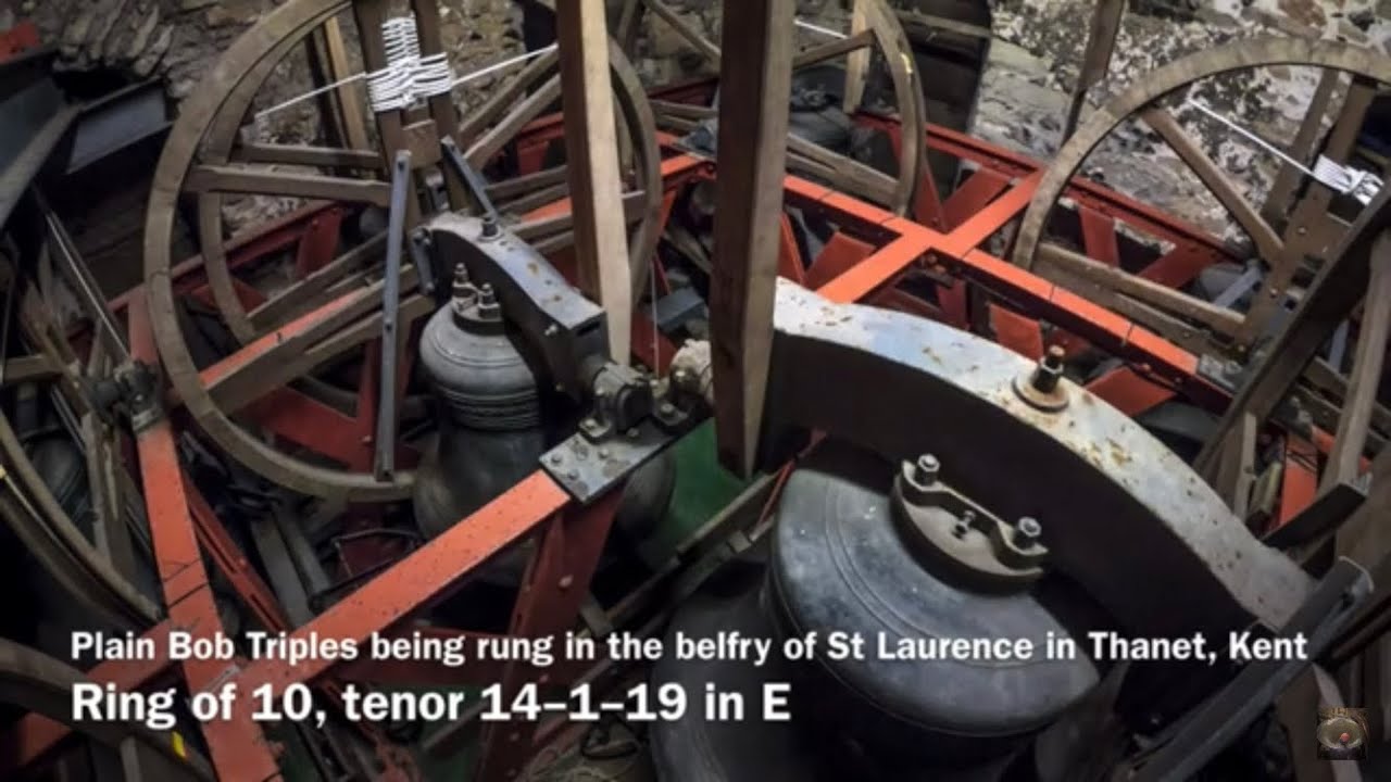 Plain Bob Triples being rung in the belfry of St Laurence in Thanet ...