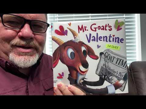 Mr. Goat’s Valentine by Eve Bunting & Kevin Wallace - YouTube