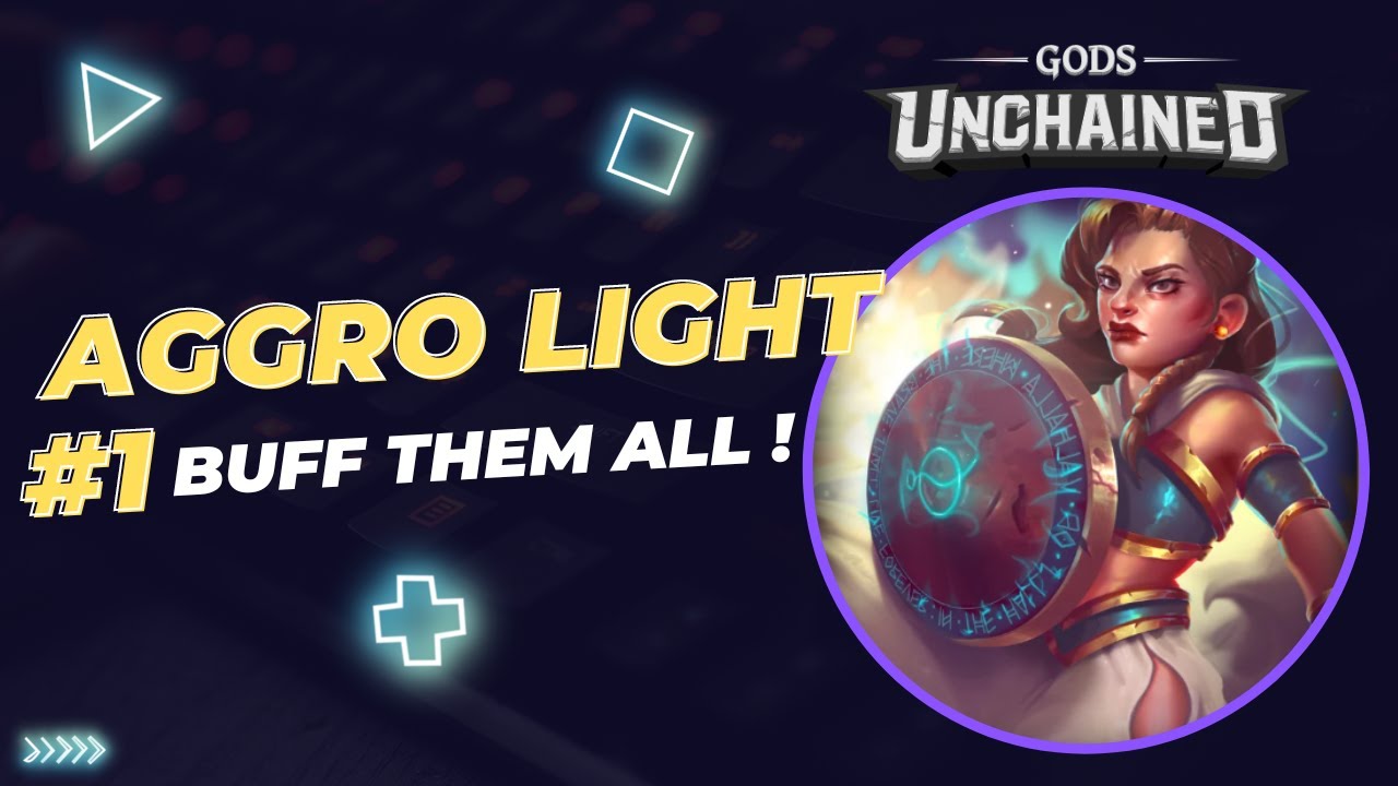 Aggro Light #1 - Buff them all! | Gods Unchained - YouTube