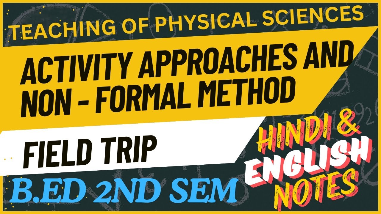 Field Trips - Activity Approaches & Non-Formal Methods in Teaching ...