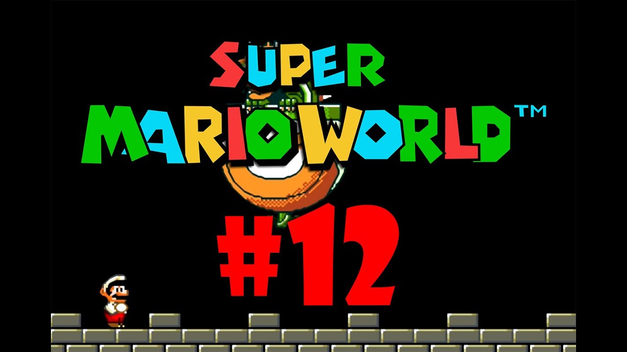 Let's Play Super Mario World - [GERMAN / 100%] - #12 - Das grosse ...