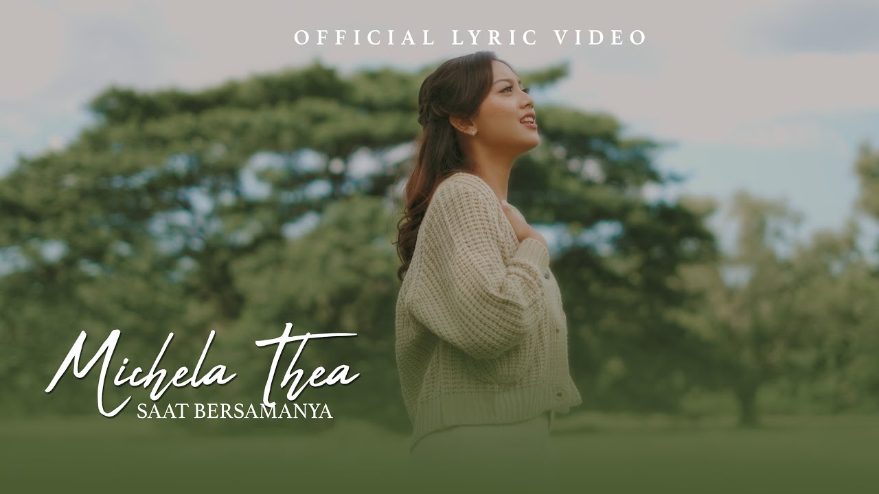 Michela Thea - Saat Bersamanya (Official Lyric Video) - YouTube