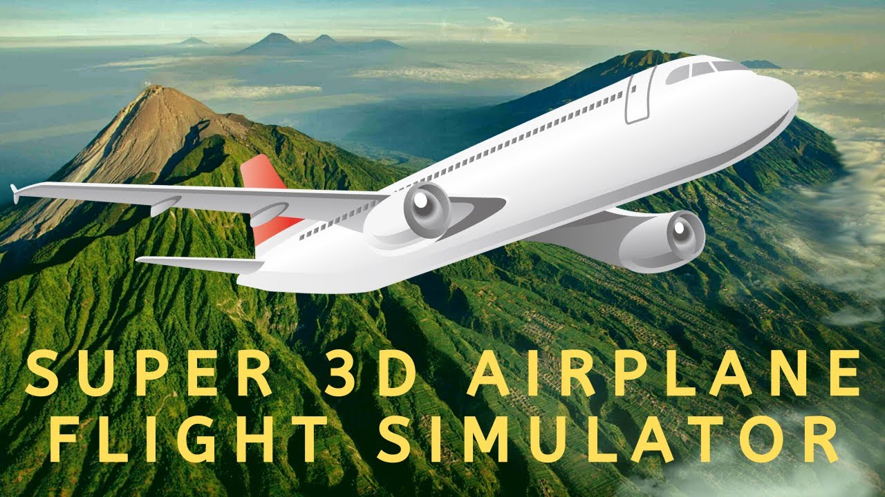 Super 3D Airplane Flight Simulator | Best 3D Offline Android Game - YouTube