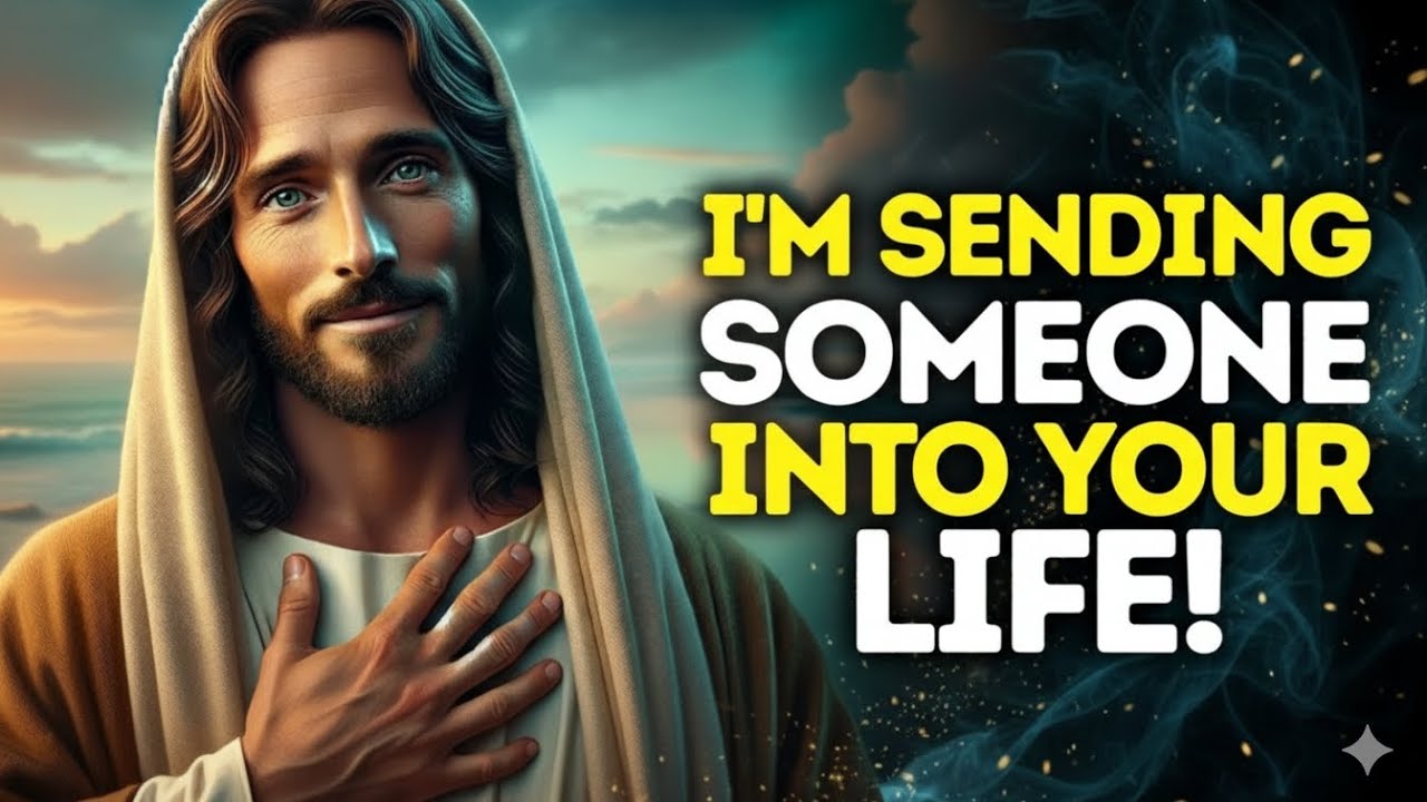 God Says: I'M Sending SOMEONE Into YOUR Life | God Message Today | Gods ...