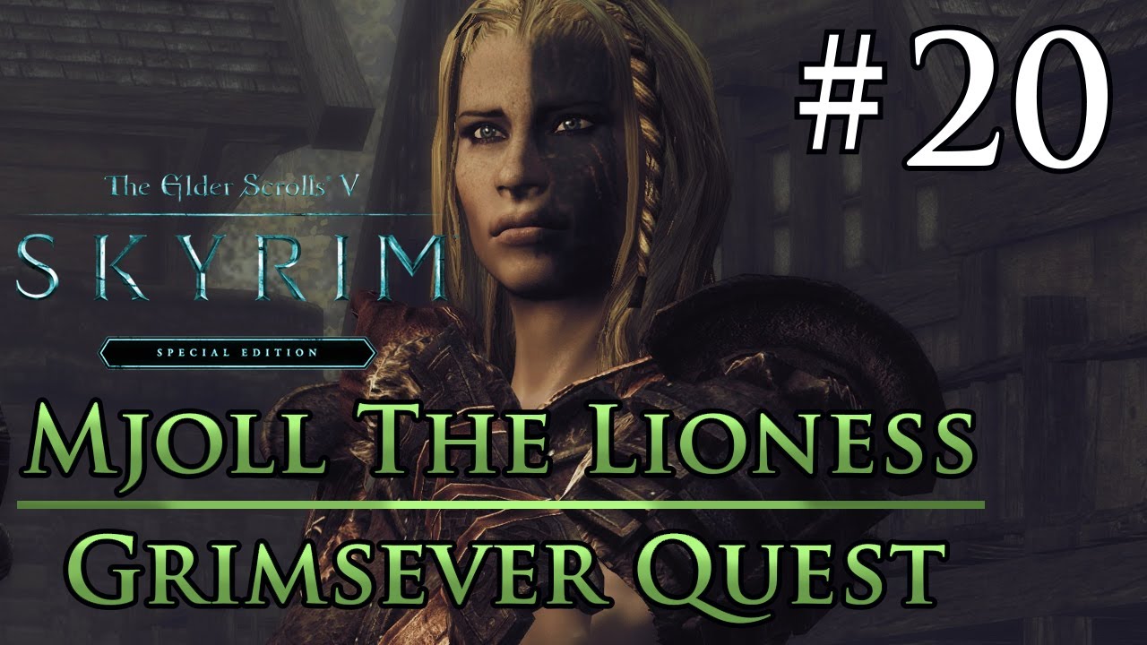 Skyrim SE - Kaya's Story # 20 - Mjoll the lioness - Grimsever Quest ...