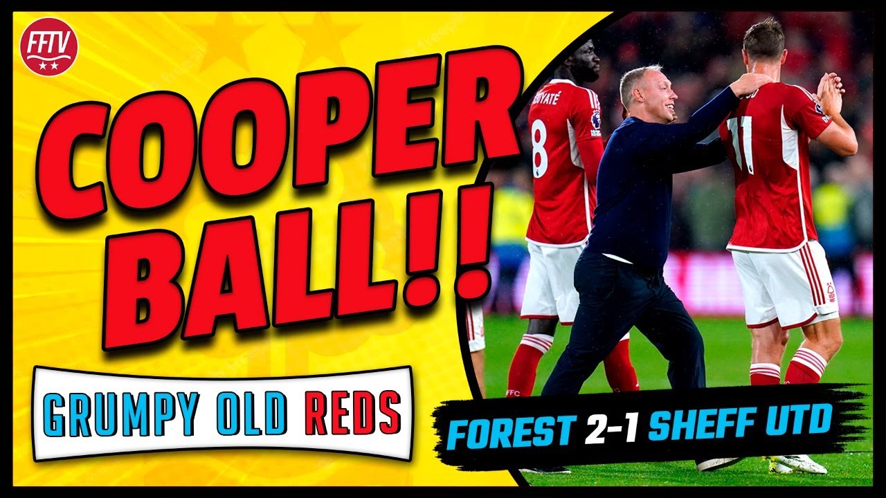 🔴 LIVE GOR | Nottingham Forest 2 - 1 Sheffield United | Was Cooper Ball ...