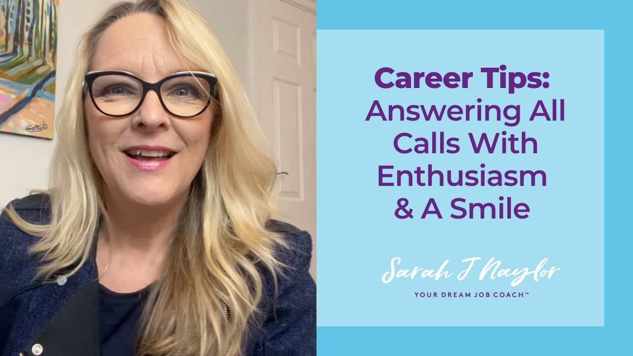 Career Tips: Answering all calls with enthusiasm and a smile - YouTube