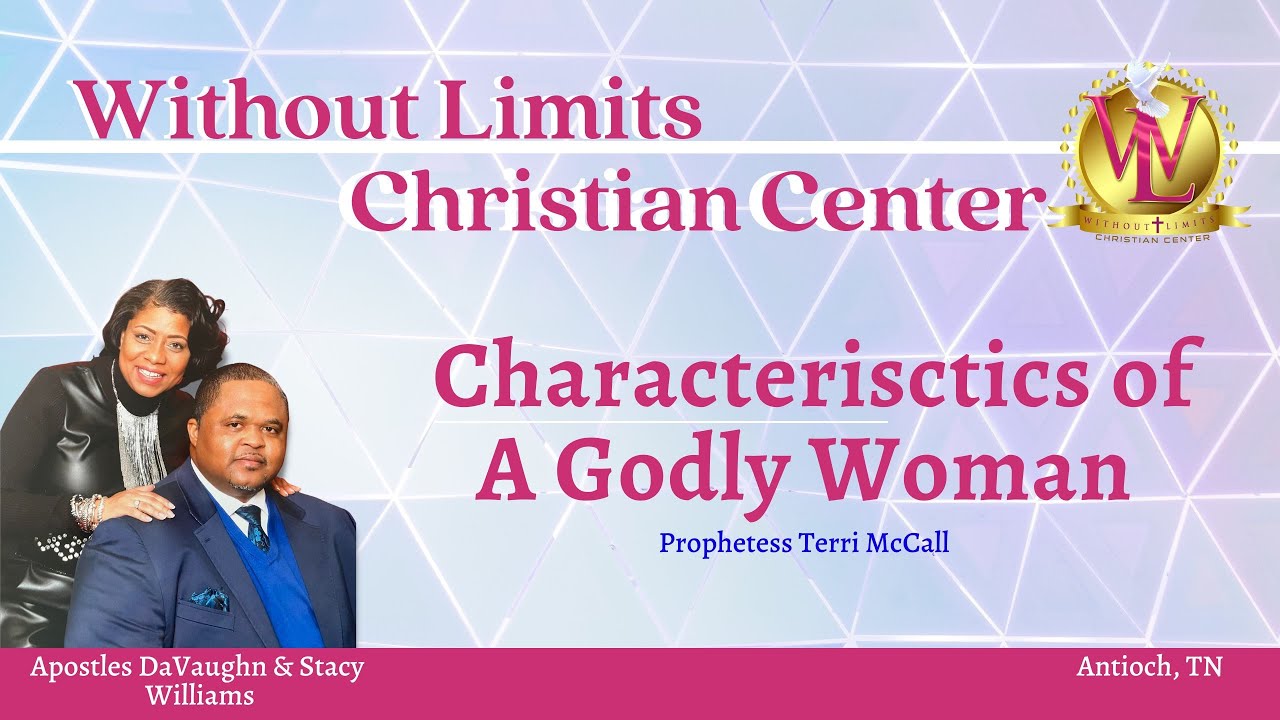 Characteristics of a Godly Woman - Prophetess Terri McCall - YouTube