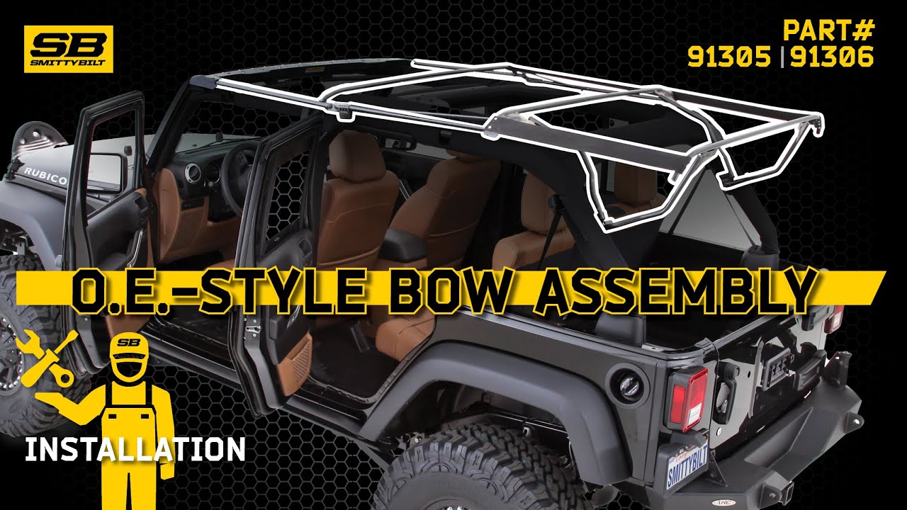 Smittybilt | O.E-Style Bow Assembly | Installation Walk-Through P/N ...