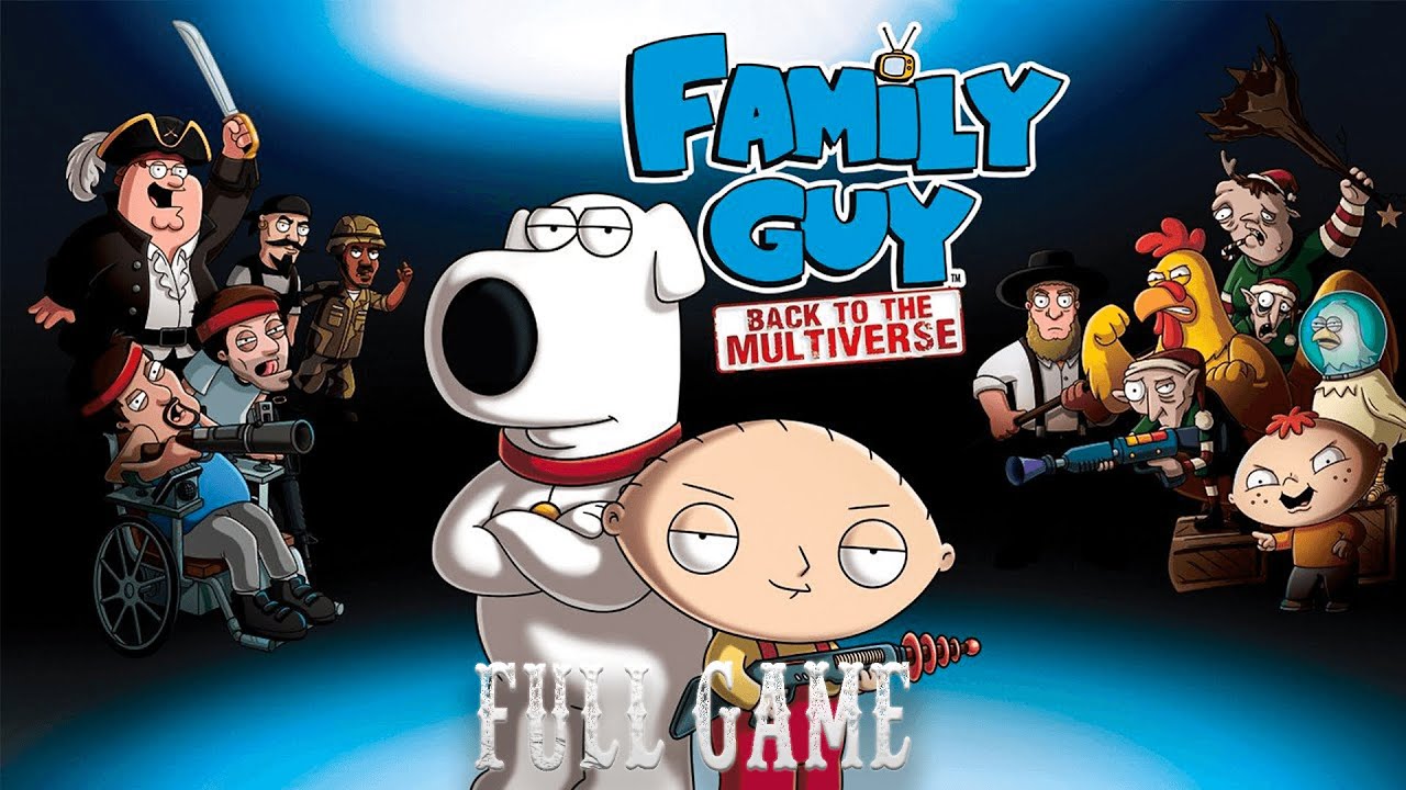 FAMILY GUY BACK TO THE MULTIVERSE Gameplay Walkthrough FULL GAME No ...