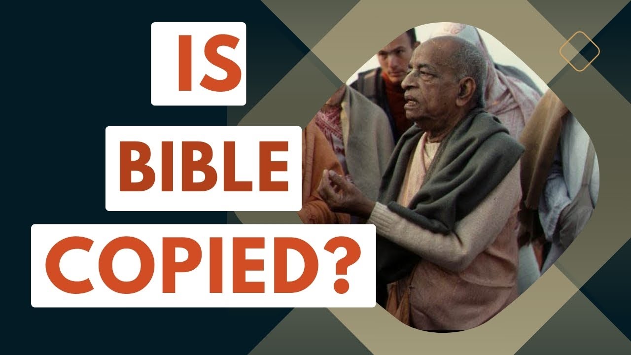 Is Bible Copied From The Vedas? | Srila Prabhupada Short Lectures ...
