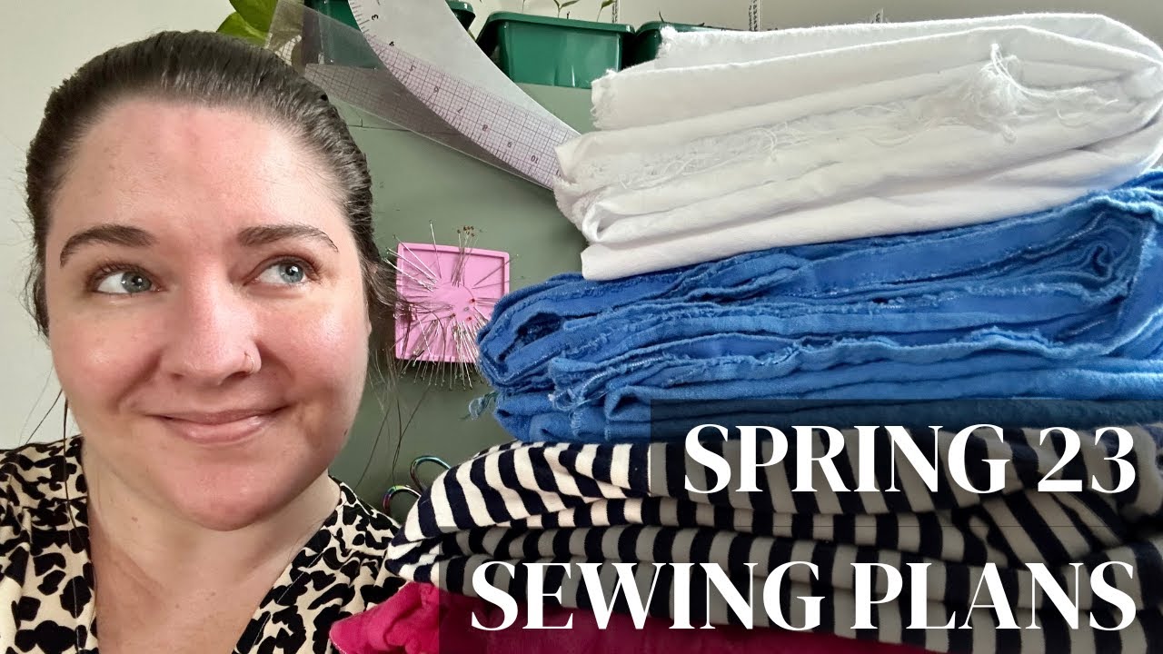 Spring Sewing Plans 2023 - Sarah Seams Podcast - YouTube
