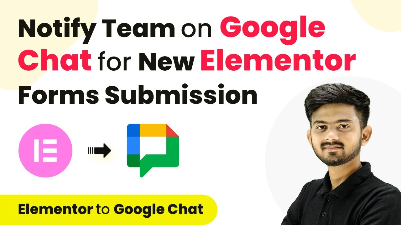 How to Notify Team on Google Chat for New Elementor Forms Submission ...