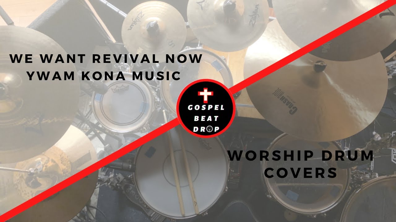 We Want Revival Now - YWAM Kona Music // Drum Cover - YouTube