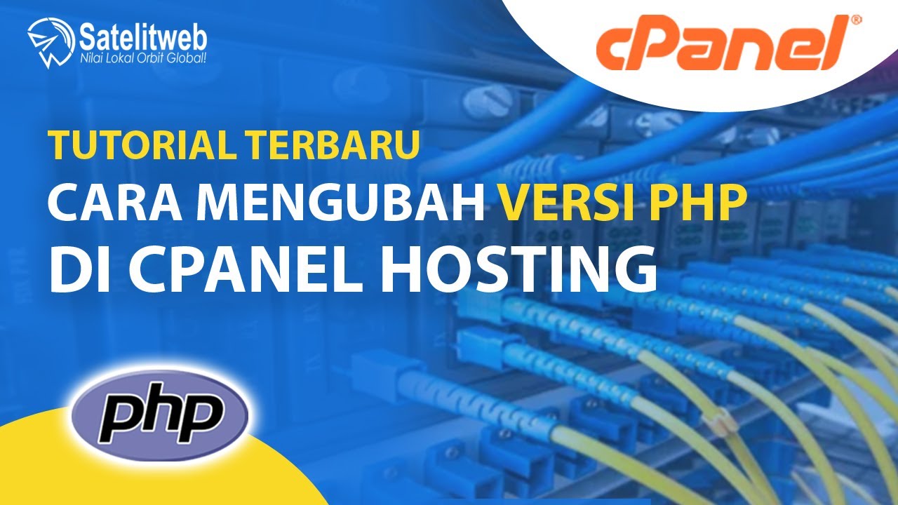 Cara Terbaru Mengubah Versi PHP di cPanel Hosting, Satelitweb - YouTube