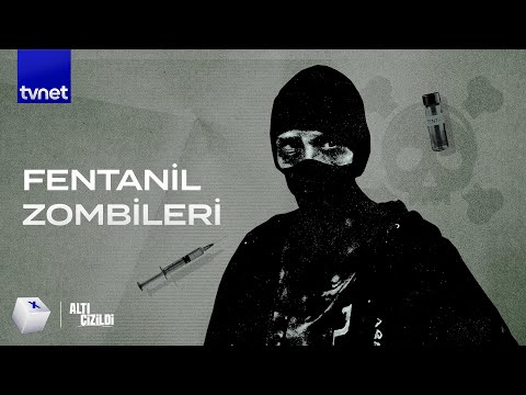 Fentanil krizi: zombi olmak isteyen var mı?