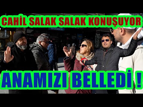 CAHİL SALAK SALAK KONUŞUYOR DEDİ MEYDAN KARIŞTI ! ANAMIZI BELLEDİ ! MUTLAKA İZLE.