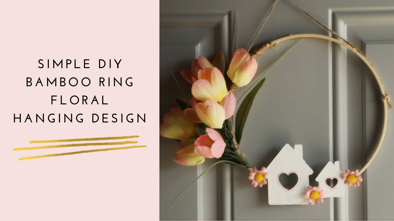 Simple DIY Bamboo Ring Floral Hanging Design - YouTube