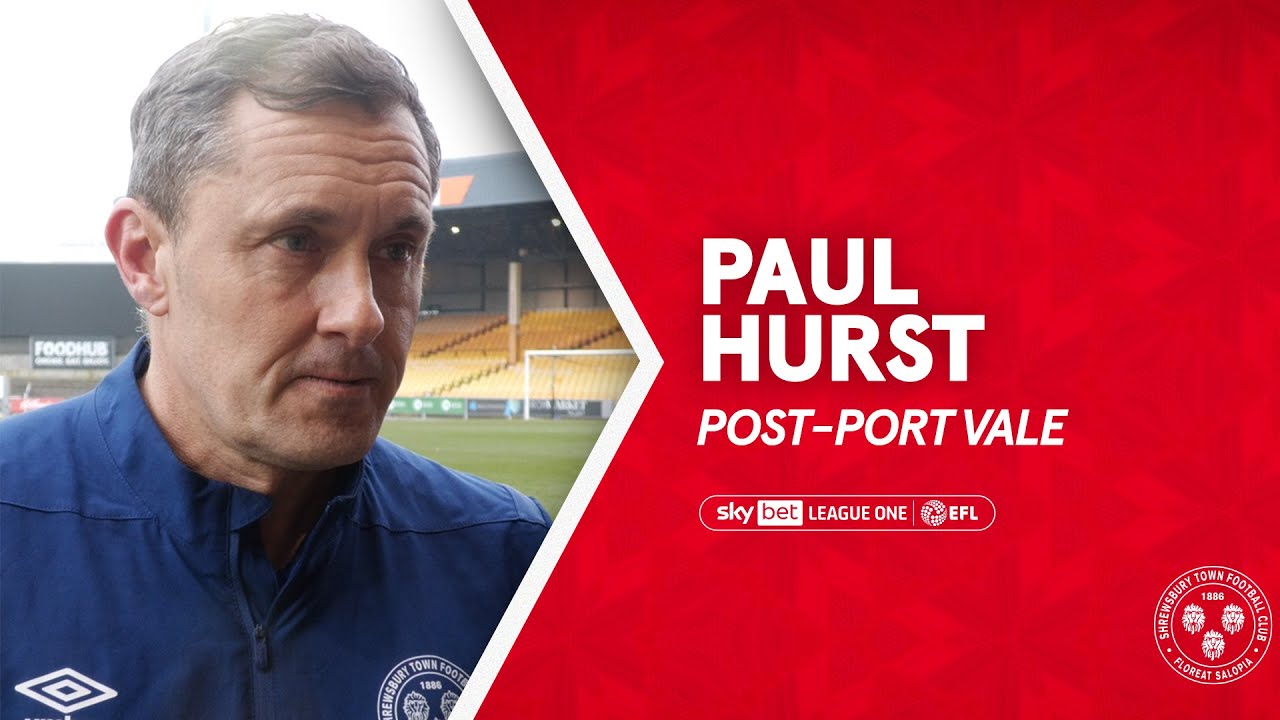 Post-Port Vale | Paul Hurst reacts to hard-fought 2-1 win - YouTube