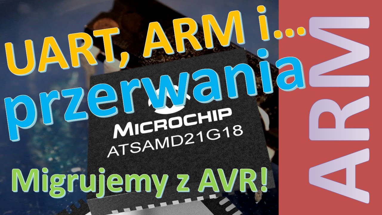 ARM, UART i przerwania - czyli krótko o migracji z AVR na ARM - YouTube