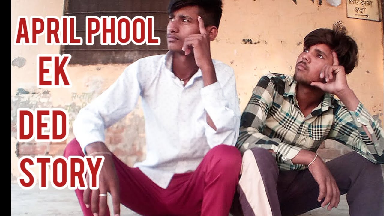 April phool ek ded story full video ll Rh2ll vlog - YouTube