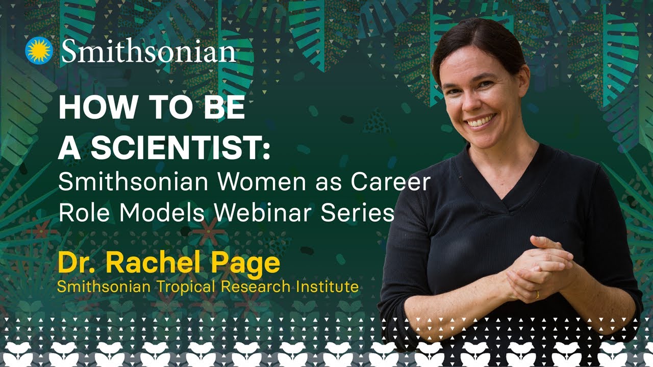 How to Be a Scientist with Dr. Rachel Page | Smithsonian Teacher ...