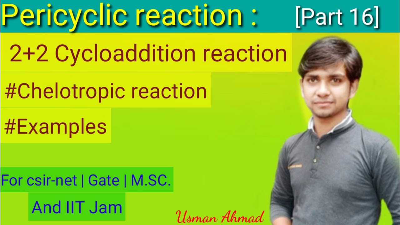 2+2 Cycloaddition reaction | Chelotropic reaction | example's | Part(16 ...