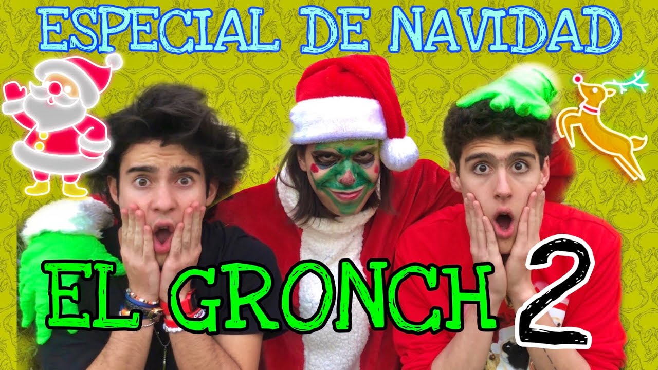 El Regreso De El Gronch Especial De Navidad Patx 2 Youtube