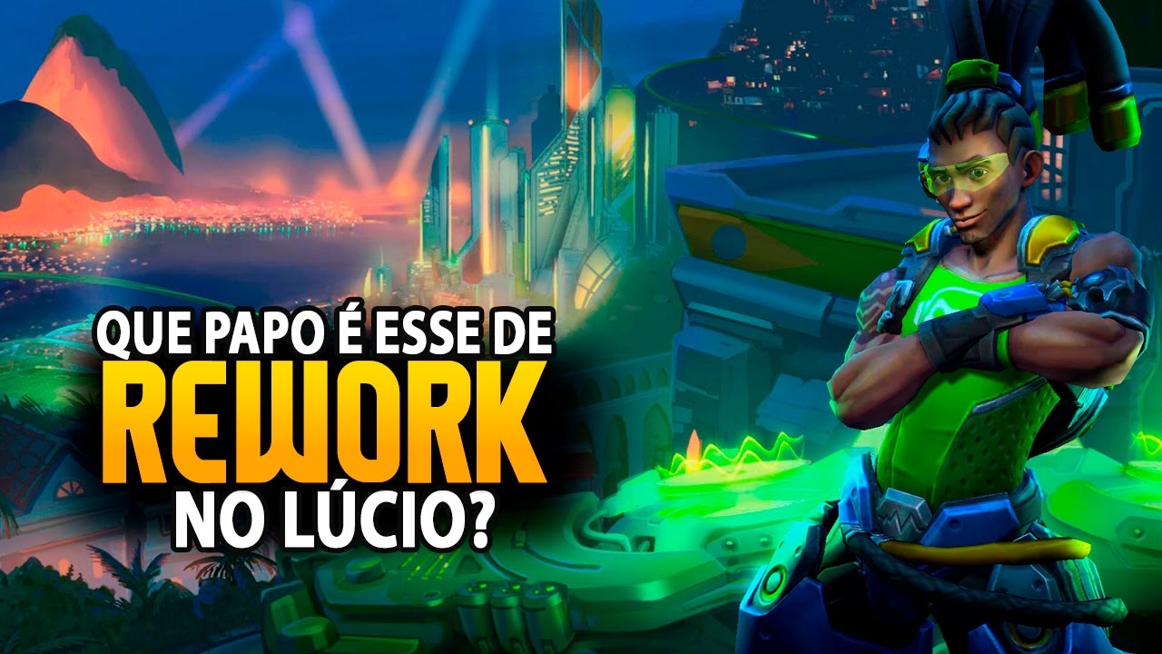 Overwatch | LÚCIO RECEBERÁ REWORK? | Rasante #37 - YouTube