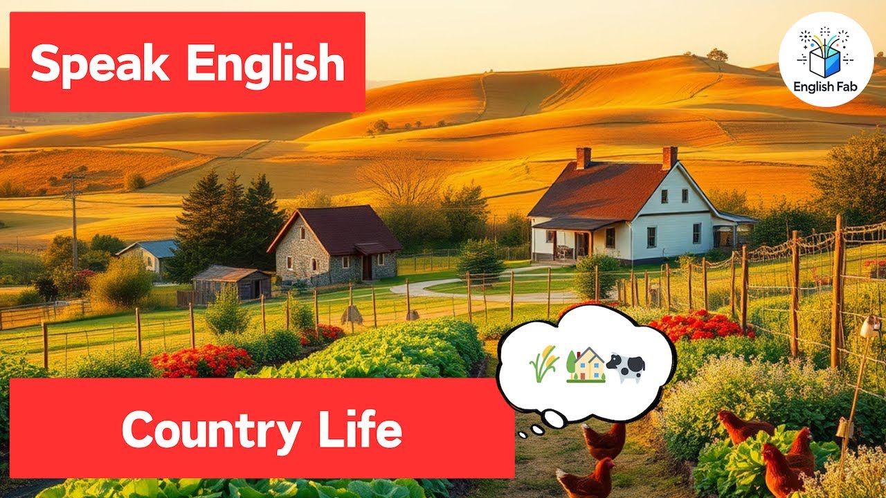 🌄【Country Life】Key Phrases & Vocabulary for Talking About Rural Living ...