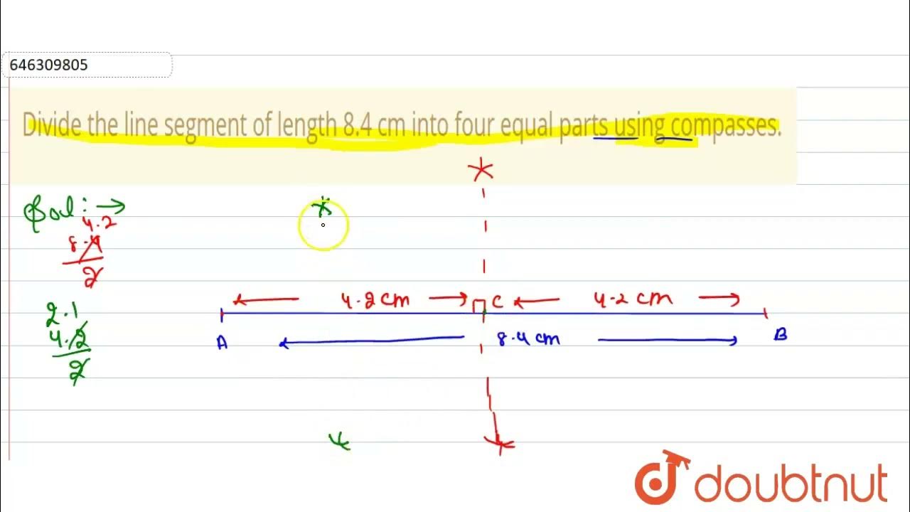 Divide the line segment of length 8.4 cm into four equal parts using compasses. | CLASS 6 | PRAC ...