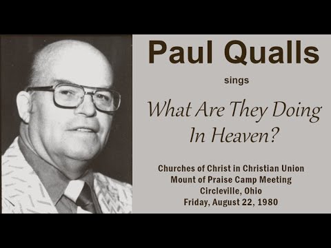 Paul Qualls -1980 - sings - "What Are They Doing In Heaven" - YouTube