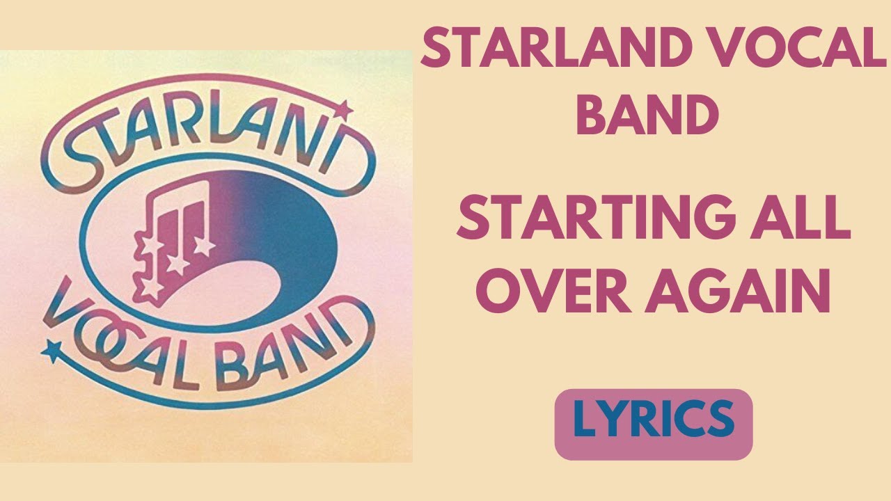 Starland Vocal Band-Starting All Over Again/Lyrics 1976 - YouTube