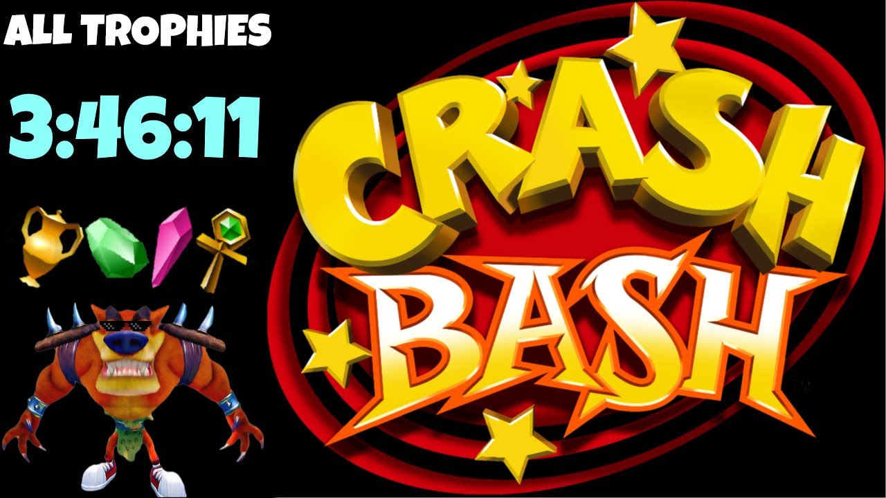 Crash Bash All Trophies in 3:46:11 - YouTube