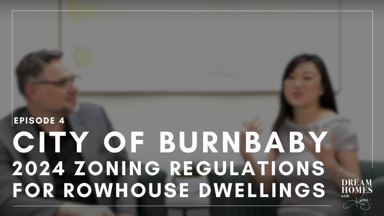 Ep 4: Burnaby Rezoning Amendments for Rowhouse Dwellings | New Zoning ...
