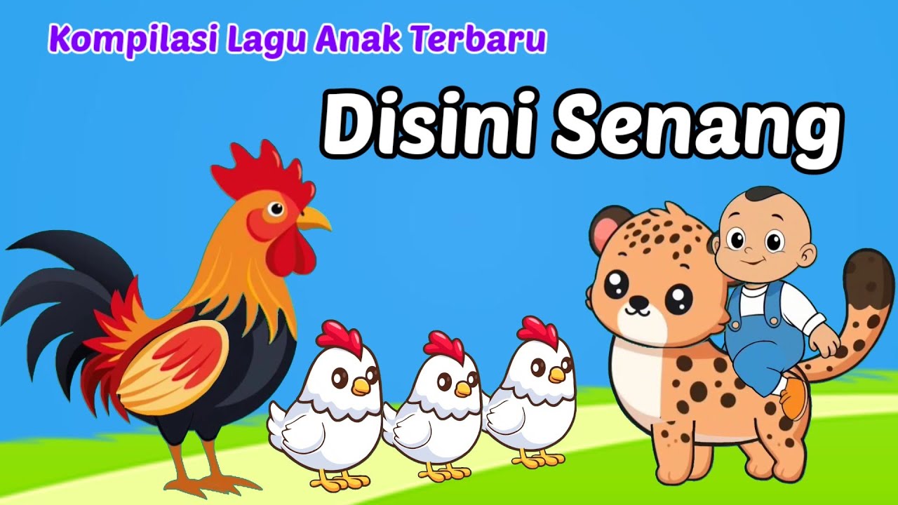 Disini senang - kompilasi Lagu Anak Anak Dan Lainya - YouTube