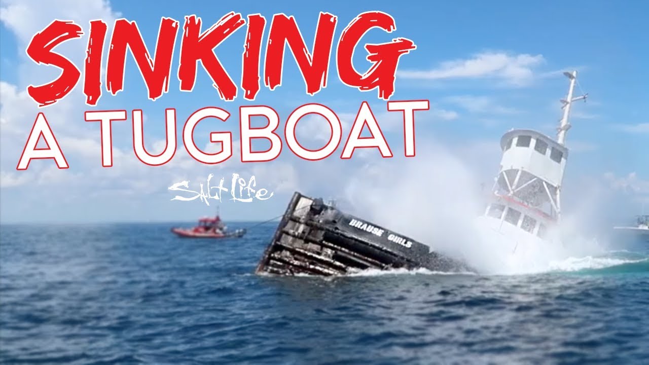 Sinking a Tugboat for an Artificial Reef | Salt Life - YouTube