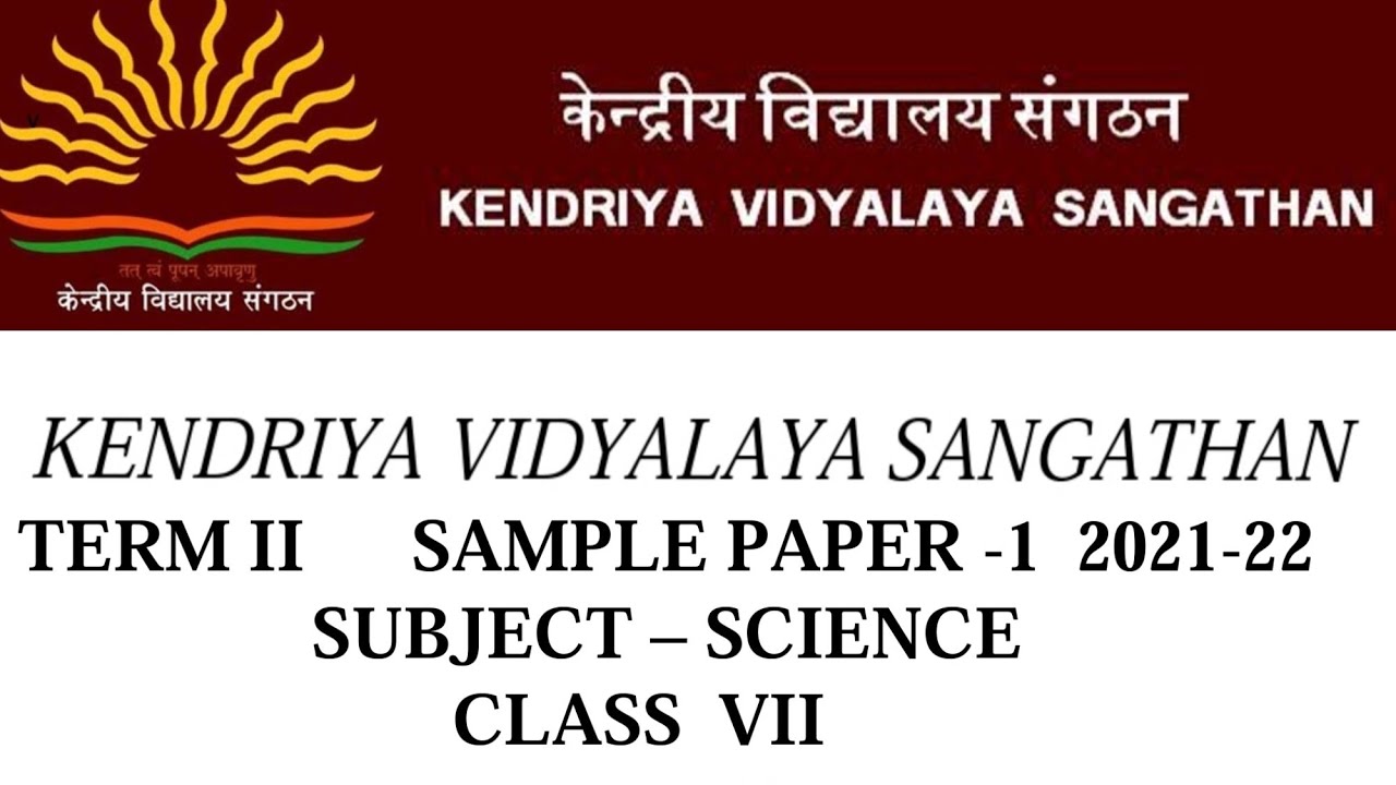 Class 7 SCIENCE Annual Exam 2022 Sample Question Paper For KV Students ...
