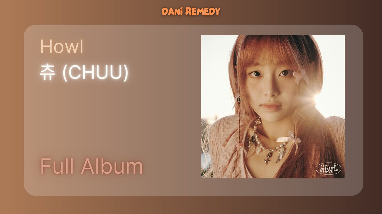 [FULL ALBUM] 츄 (CHUU) - Howl - YouTube