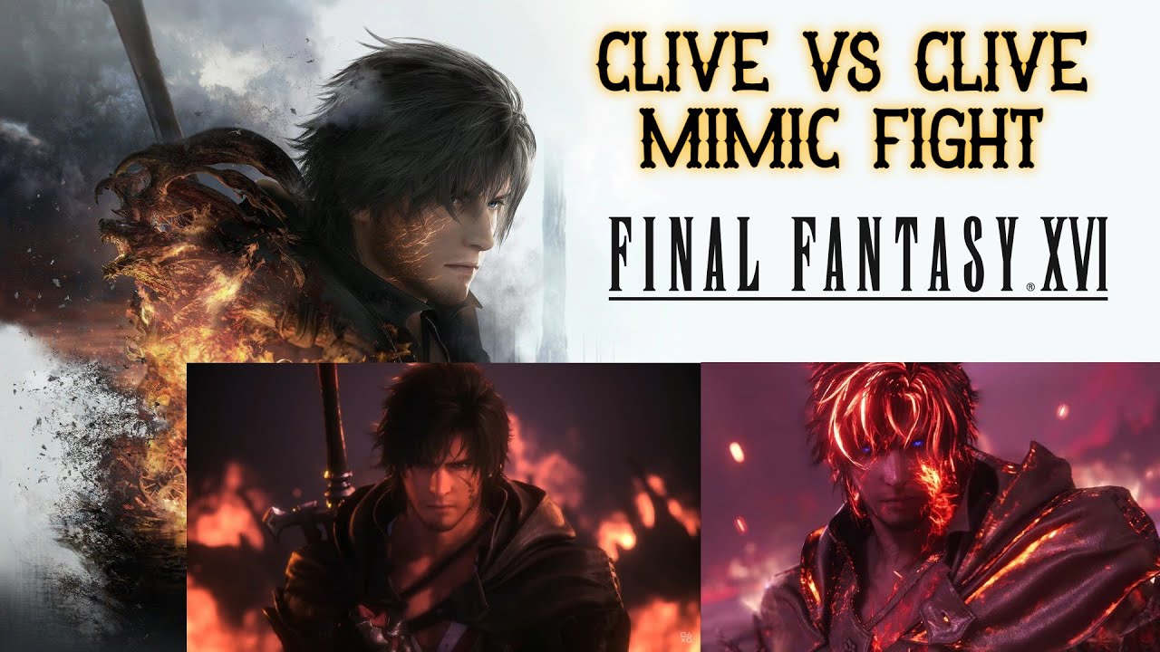 Mimic Fight - Clive vs Clive - Final Fantasy XVI - No commentary - FF16 ...