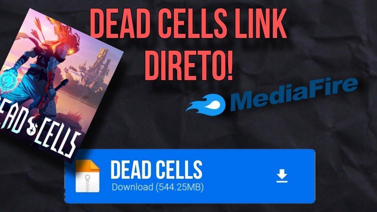 DOWLOAD DE DEAD CELLS LINK DIRETO MEDIAFIRE 🔥 - YouTube