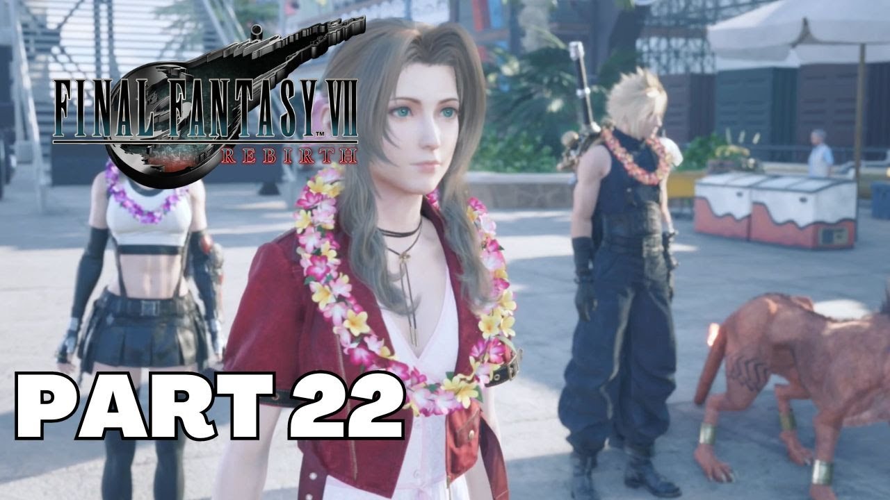 Time for a Little R n R | Final Fantasy 7 Rebirth | Part 22 - YouTube