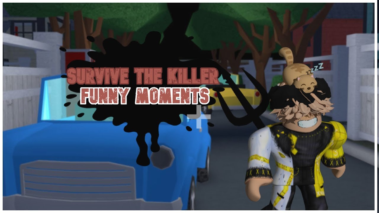 SURVIVE THE KILLER FUNNY MOMENTS! (I guess) - YouTube