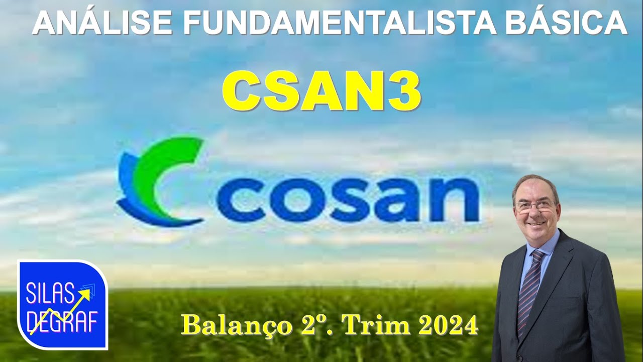 csan3 - COSAN S/A. ANÁLISE FUNDAMENTALISTA BÁSICA. PROF. SILAS DEGRAF ...