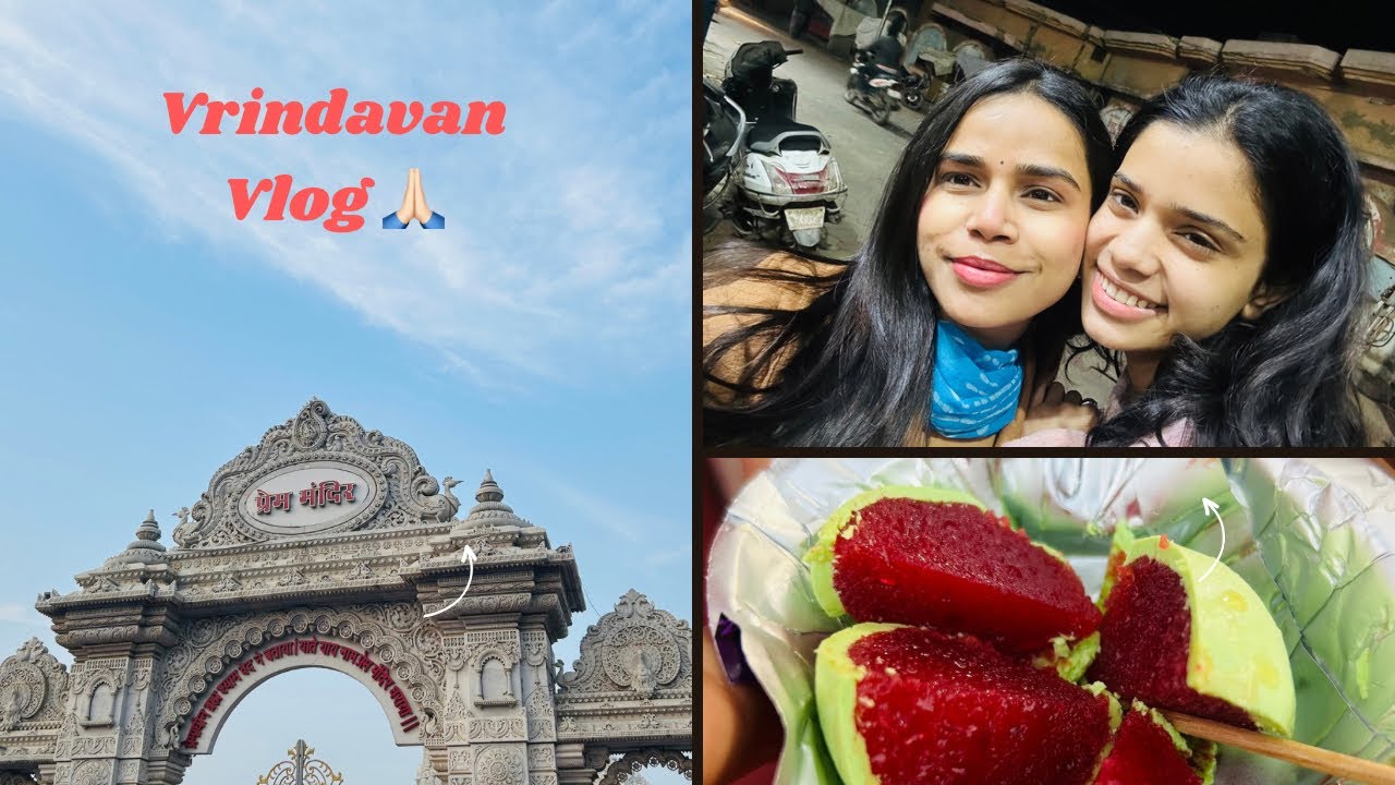 Vrindavan One Day Tour 2024 | Vrindavan Complete Tour Guide | Vrindavan ...