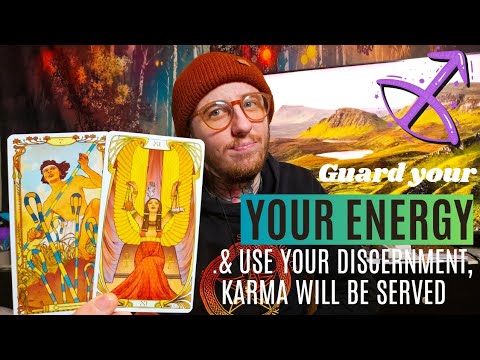 Sagittarius-Guard Your Energy.&Use Your Discernment With Those You ...