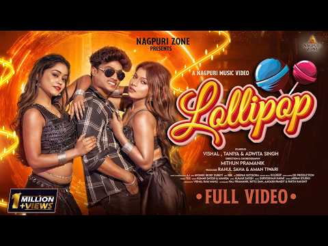 Lolipop - लॉलीपॉप | Nagpuri Song 2026 | Kumar Satish, Manisha | Vishal Tirkey, Taniya & Adwita Singh